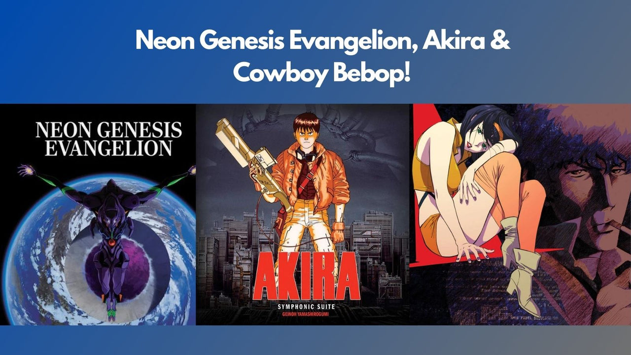 Neon Genesis Evangelion, Akira & Cowboy Bebop! – PixelCrib