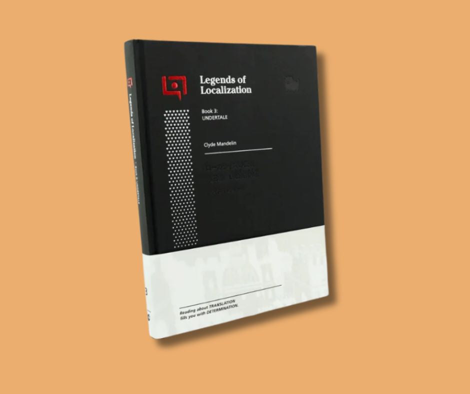 Legends of Localization Book 3: UNDERTALE | Fangamer | PixelCrib